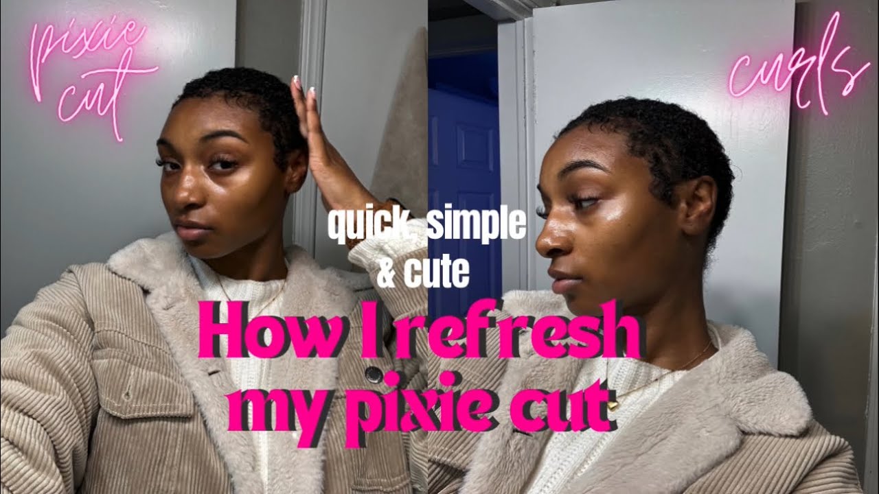 HOW I REFRESH MY PIXIE CUT | SIMPLE, QUICK & EASY - YouTube