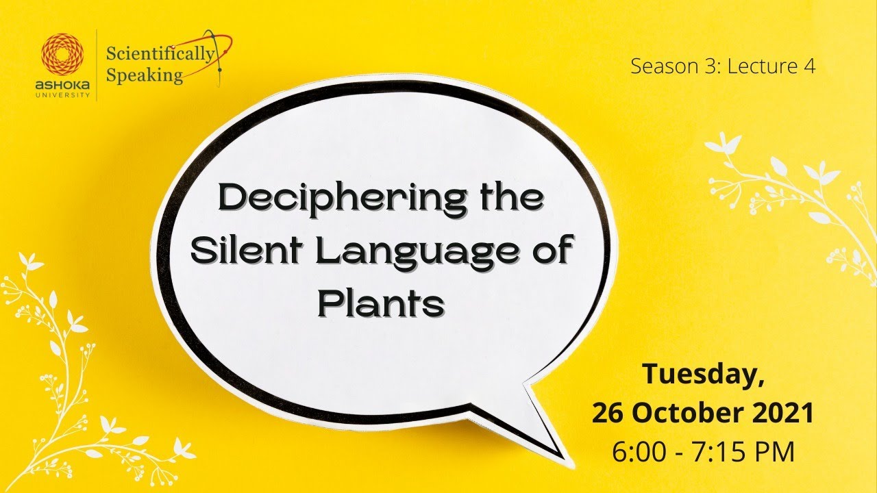 Scientifically Speaking Season 3: Lecture 4 - Deciphering the Silent ...