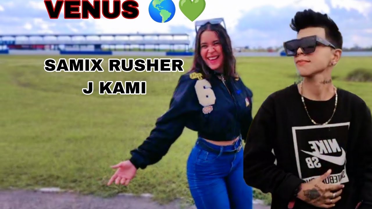 VENUS VIDEO OFICIAL SAMIX RUSHER & J KAMI - YouTube