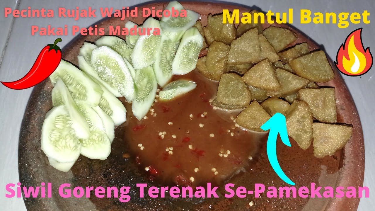 Siwil Goreng Terenak Se-Pamekasan Rasanya Mantul Banget | Pecinta Rujak ...