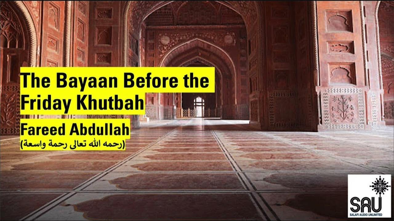 The Bayaan Before the Friday Khutbah - Fareed Abdullah - YouTube