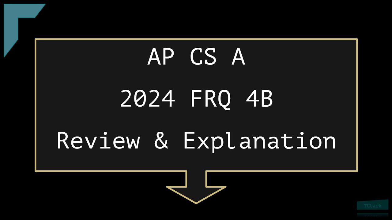 2024 AP Computer Science A FRQ 4B - YouTube