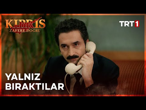 En Güçlü Devlet, Yalnız Kalmaktan Korkmayandır! - Kıbrıs Zafere Doğru 23. Bölüm