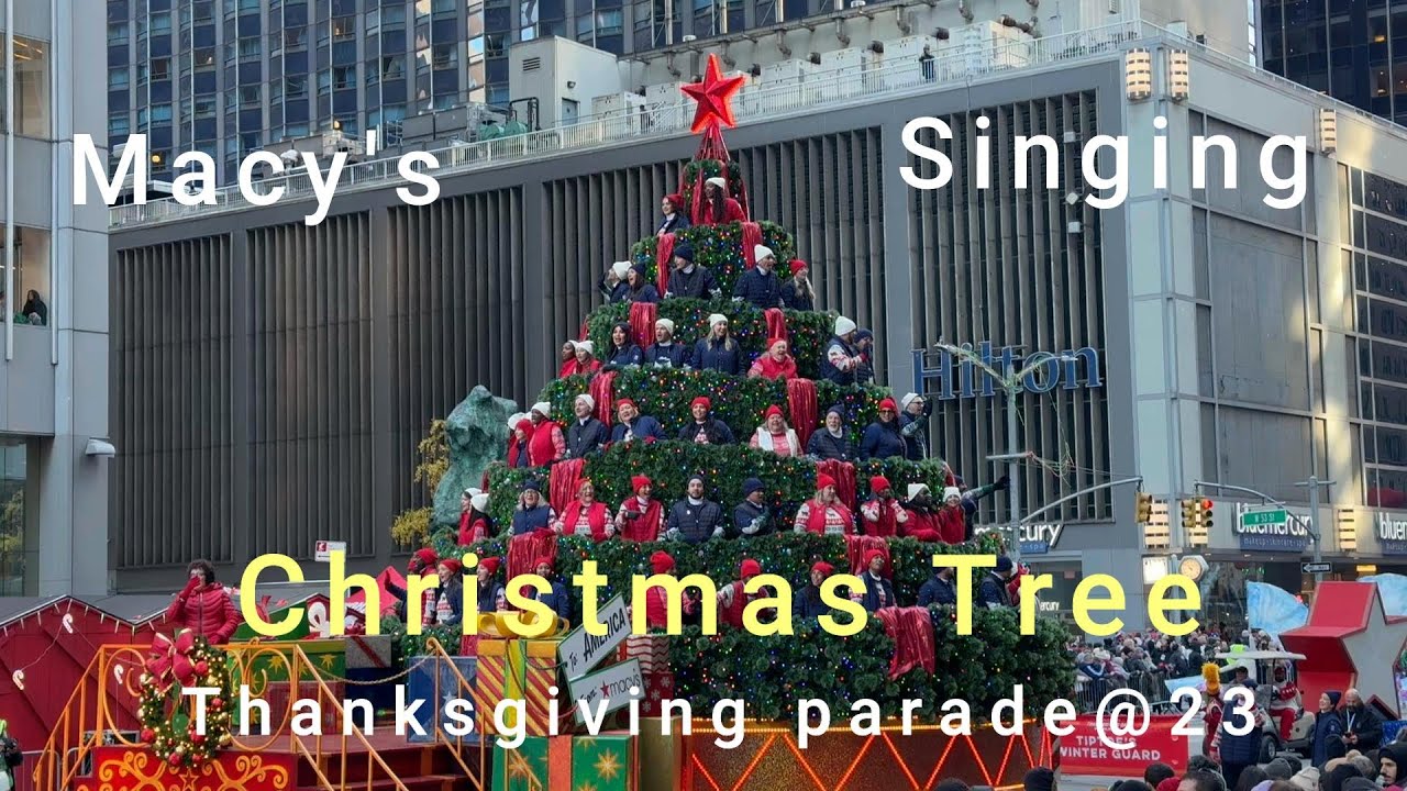 Macy's Singing Christmas Tree & SANTA’S SLEIGH Thanksgiving Parade NYC ...