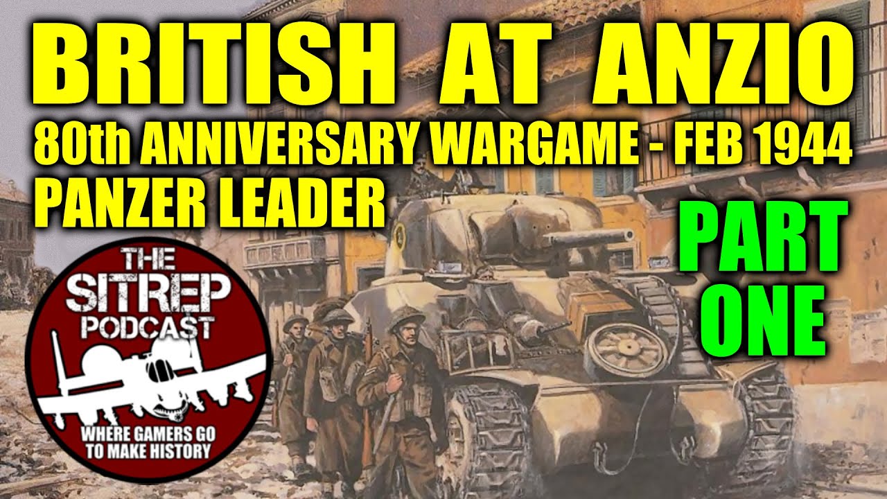 British at Anzio - 80th Anniversary Panzer Leader Wargame - Part 1 ...