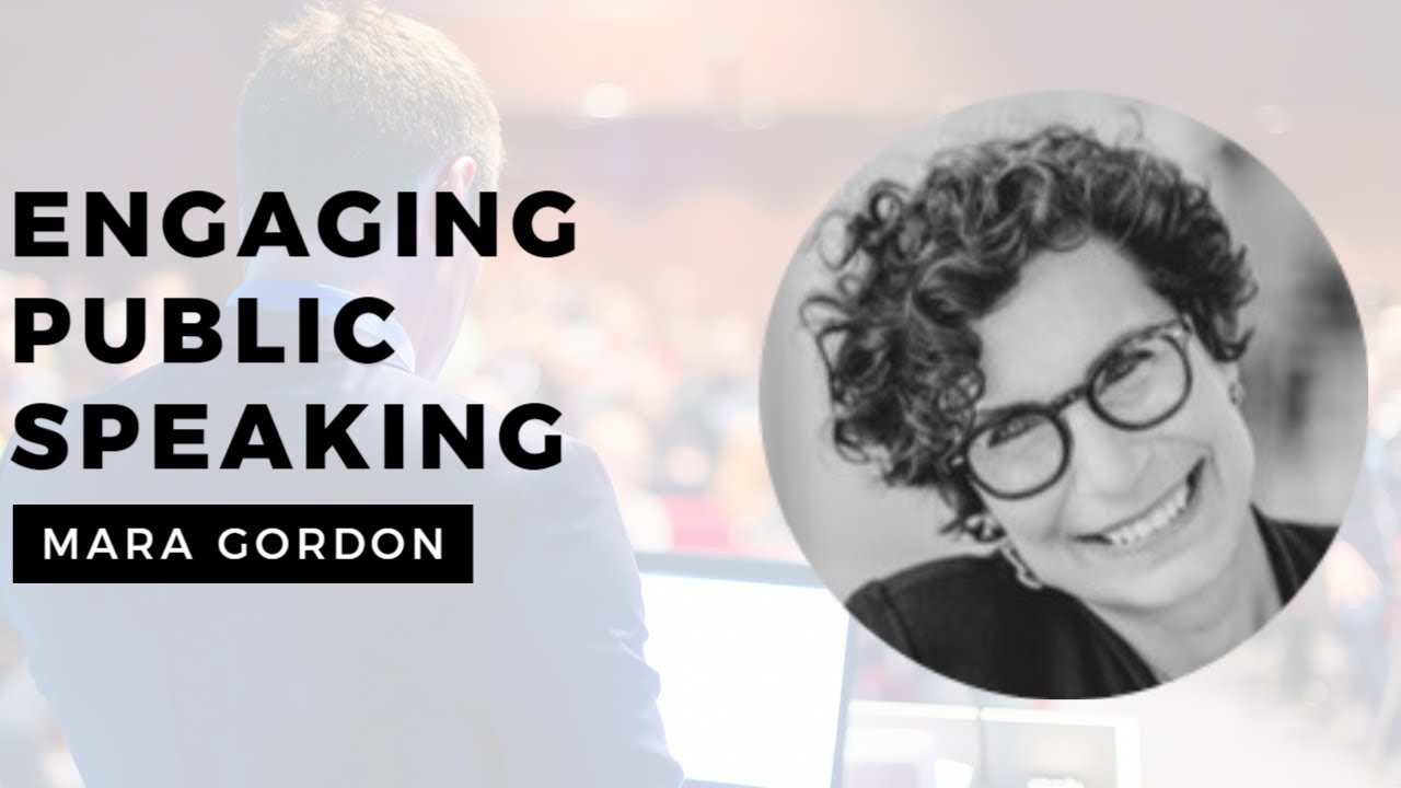 Engaging Public Speaking - Mara Gordon - YouTube
