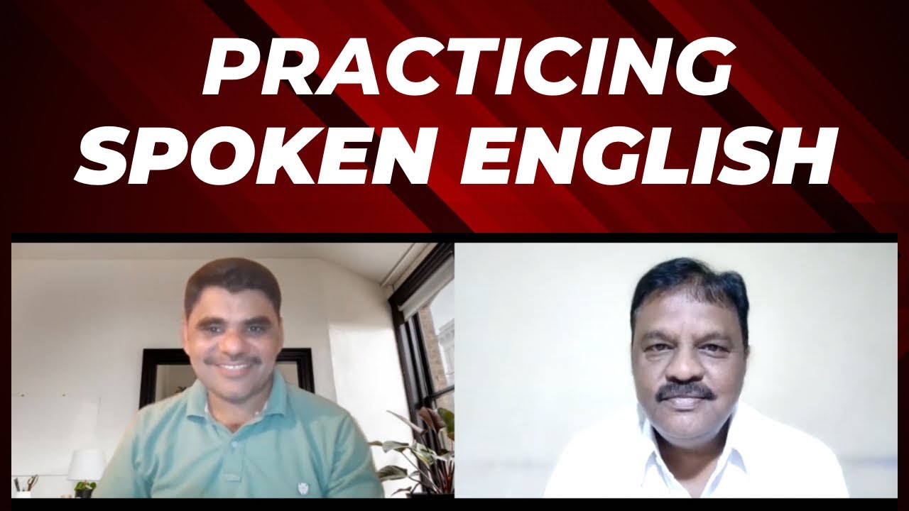 Practicing Spoken English in a Conversation. Watch & Practice Speaking ...