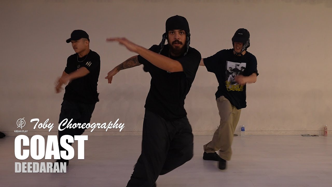 COAST - Deedaran / TOBY Choreography / Urban Play Dance Academy - YouTube
