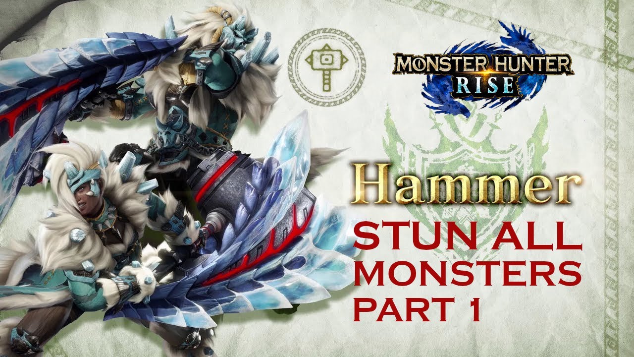 MONSTER HUNTER RISE SUNBREAK - Hammer Stun All Monsters Part 1 - YouTube