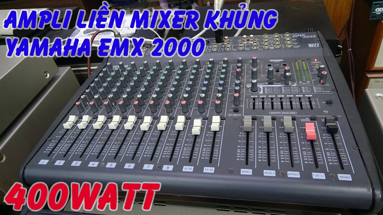 Hàng khủng AMPLI liền MIXER YAMAHA EMX 2000,CÔNG SUẤT 400WATT Tha hồ ...