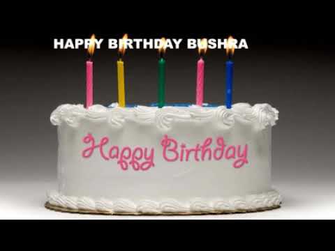 Happy birthday Bushra - YouTube