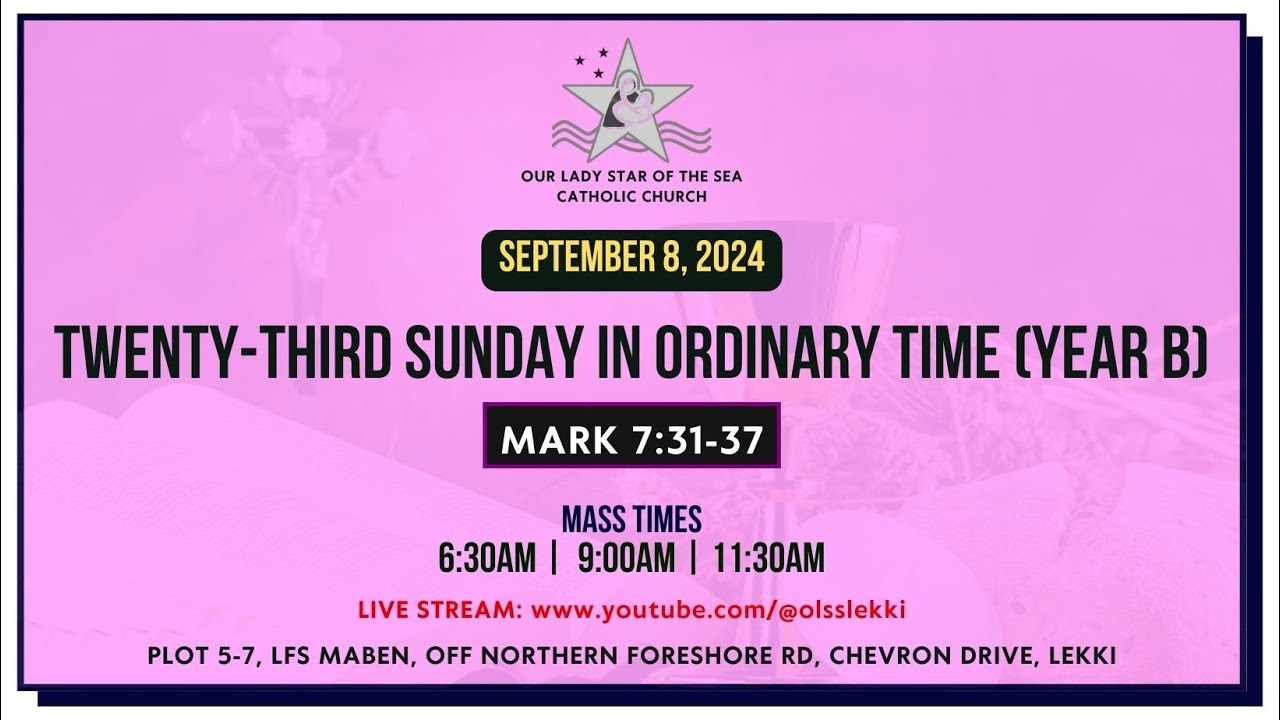 23rd Sunday in Ordinary Time (Year B) - 11.30am Mass - YouTube