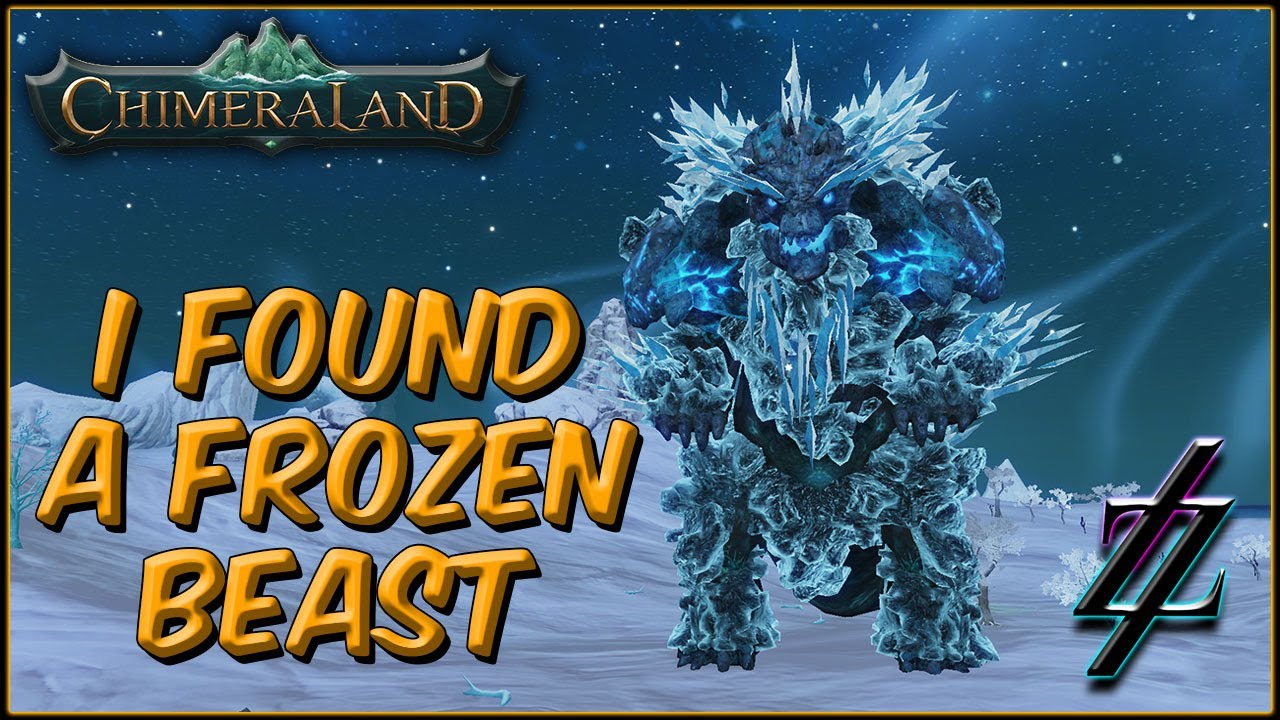 ChimeraLand Ep22: Frozen Beast, Noble Frostppo & Checking Out The ...