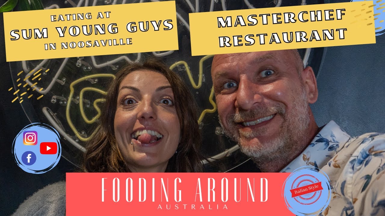 Eating at a Masterchef Restaurant in Noosa | Sum Young Guys Restaurant | Chef Matt Sinclair ...