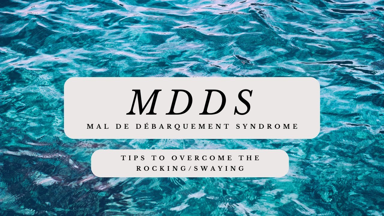 Mal de Débarquement Syndrome (mdDS): Tips from a former sufferer! - YouTube