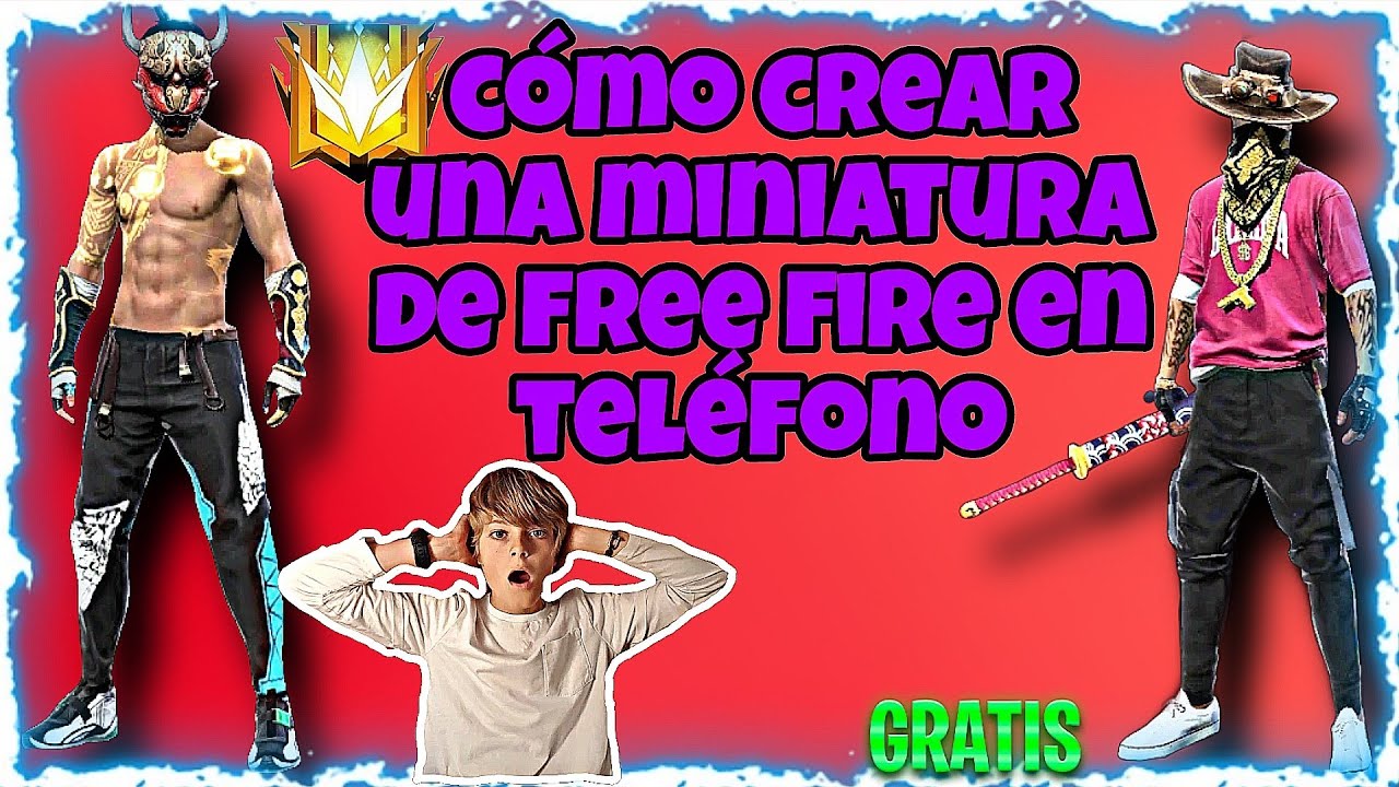 MIRA LO FÁCIL QUE ES HACER UNA MINIATURA DE FREE FIRE EN UN TELÉFONO # ...