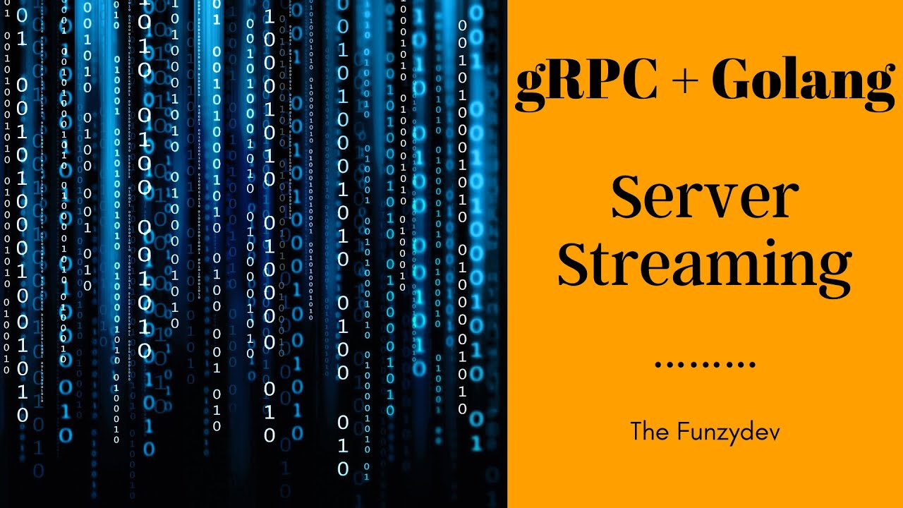 gRPC Golang - #5 - Server Streaming API gRPC Golang - #5 - Server Streaming API