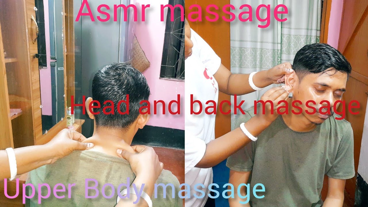 ASMR BARBER UPPER BODY MASSAGE WITH OIL / Head And Back Body Massage ...
