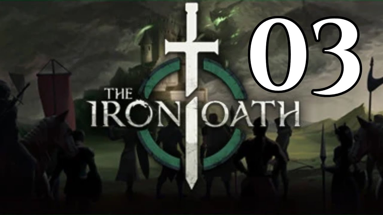 DEFEND THE TOWN - THE IRON OATH 03 - YouTube