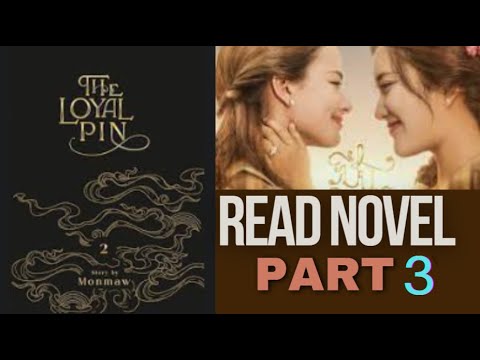novel loyal pin part3 - YouTube
