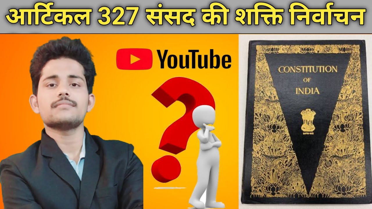 Article 327 || Elections commission || chunav ayoga || Indian ...