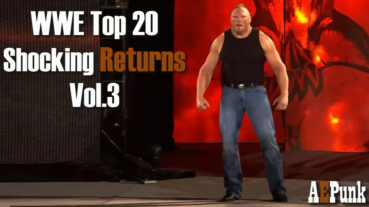 WWE Top 20 Shocking Returns in History Vol.3 - YouTube