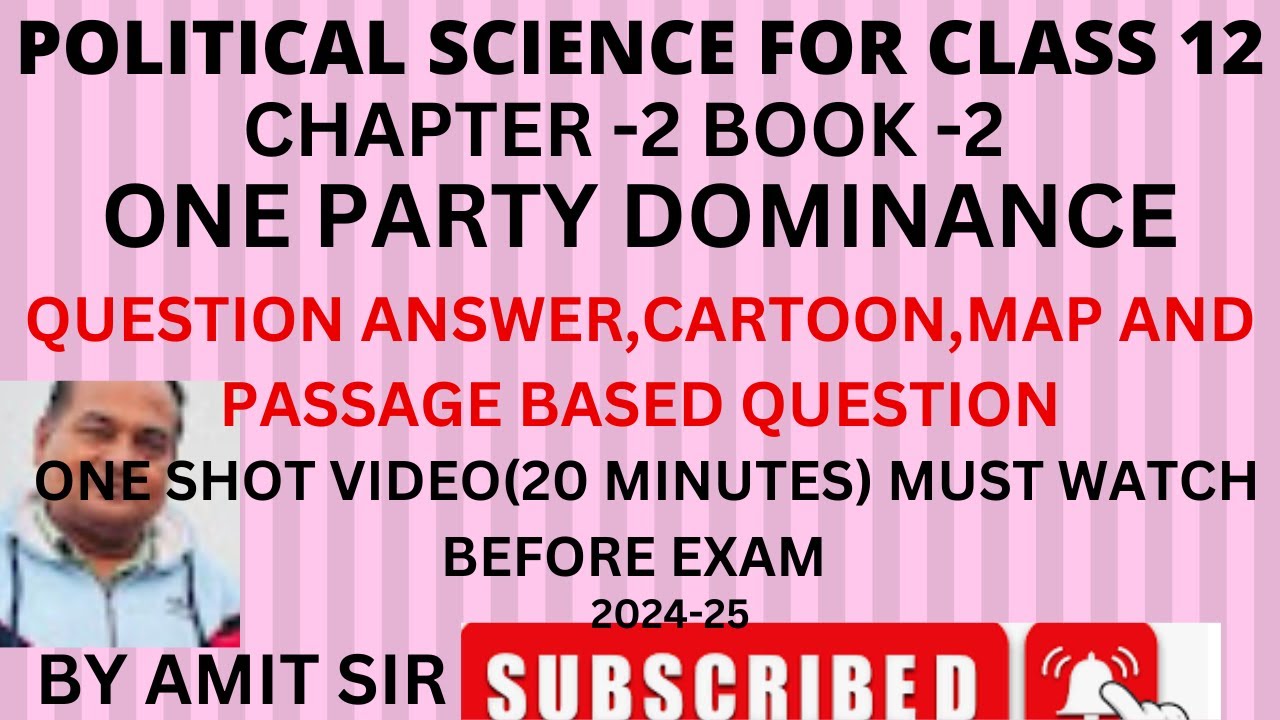 ONE PARTY DOMINANCE CHAPTER 2 POLITICAL SCIENCE CLASS 12 IN QUE ANS ...
