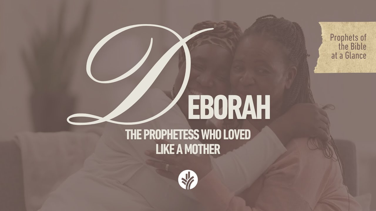 Prophets of the Bible at a Glance | Deborah | The Prophetess Who Loved ...