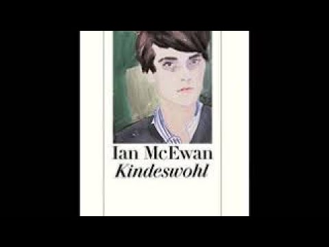 Kindeswohl Hörbuch von Ian McEwan