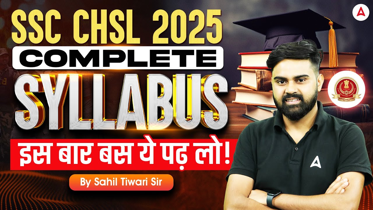 SSC CHSL 2025 | SSC CHSL Complete Syllabus | SSC CHSL Important Topics ...