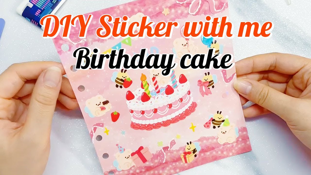 DIY Stickers Journaling 🎂 Birthday cake 🎉 | Ep.41 - YouTube