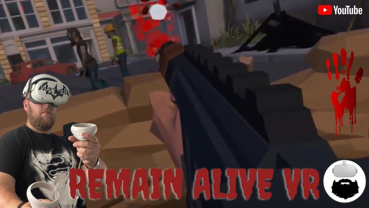 Remain Alive Vr (Zombie Apocalypse) Few jump scares HAHA - YouTube