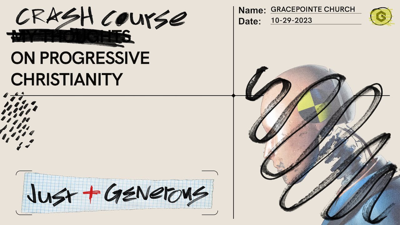 Just + Generous | Crash Course on Progressive Christianity [11:00AM ...