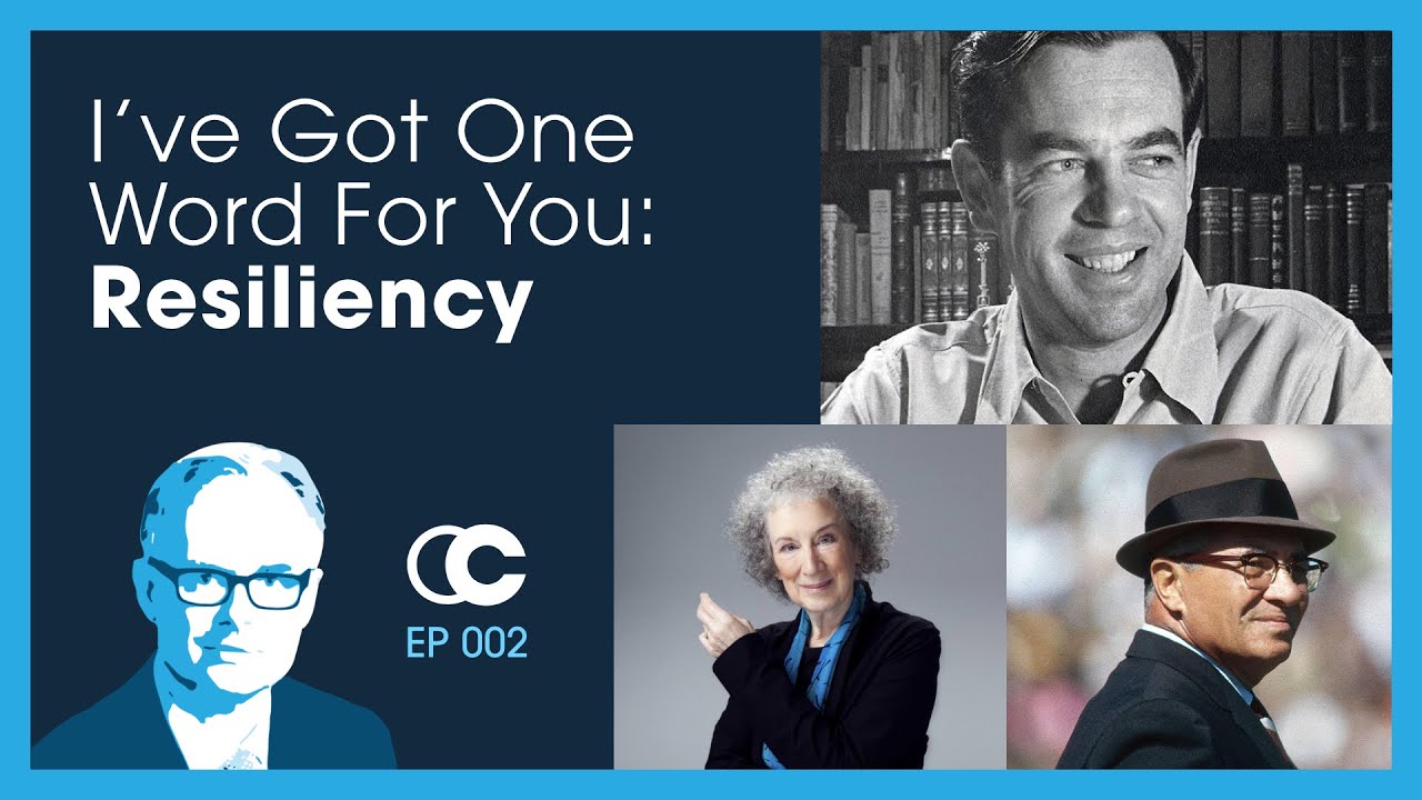 I've Got One Word For You: Resiliency - YouTube