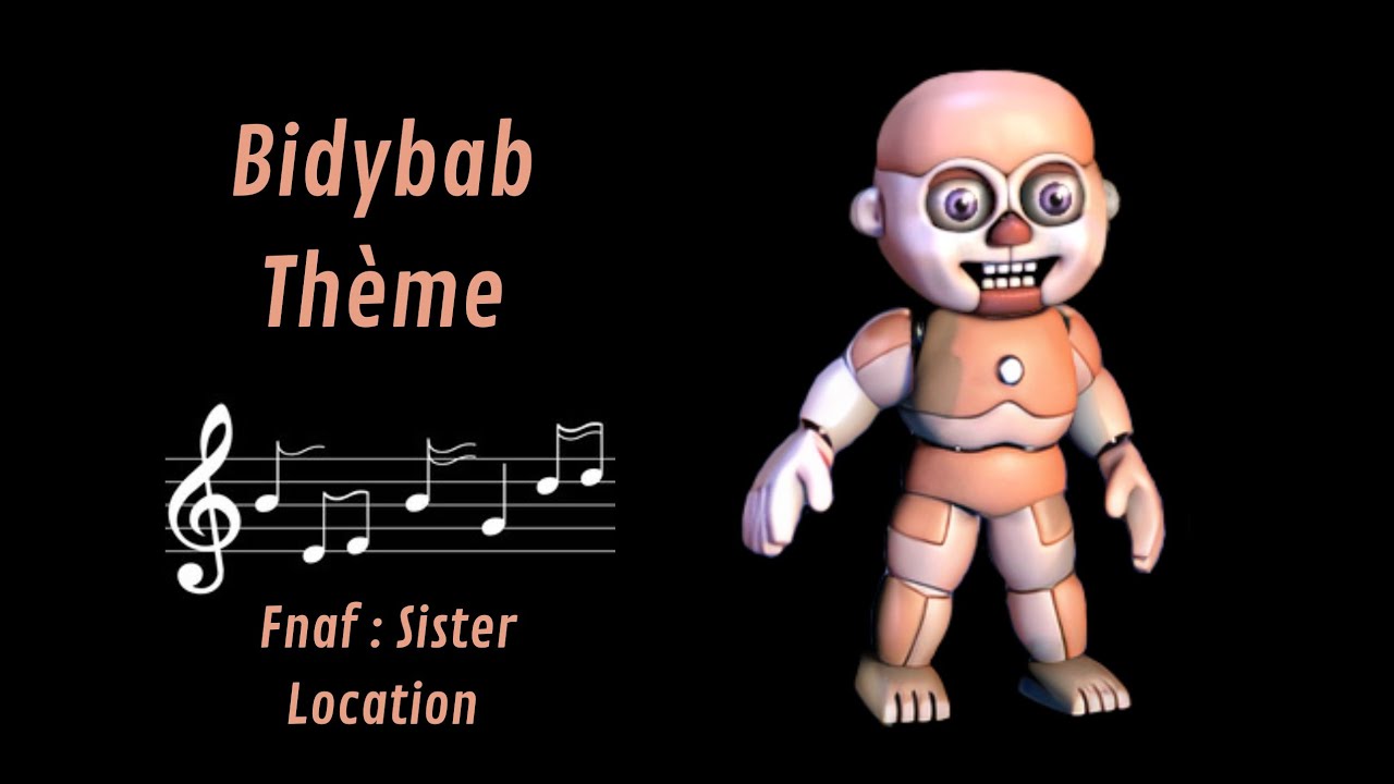 Five Nights at Freddy's Sister Location Bidybab Thème Songs - YouTube