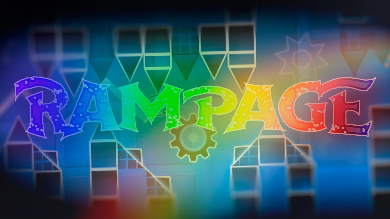 Rampage [top 30?] Full layout by Me and @nikabri1 - YouTube