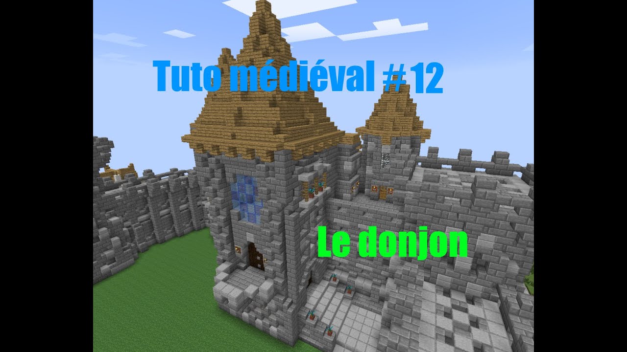 Minecraft - Construire un village médiéval de A à Z #12 -Le donjon 1/7 ...
