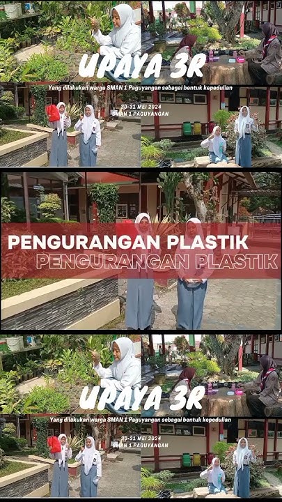 Upaya 3R yang dlakukan warga SMAN1 Paguyangan, Brebes #sekolah #adiwiyata # ...