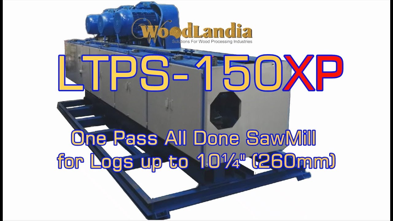 2 Sided Log Profiler and RipSaw LTPS-150XP milling small logs into ...