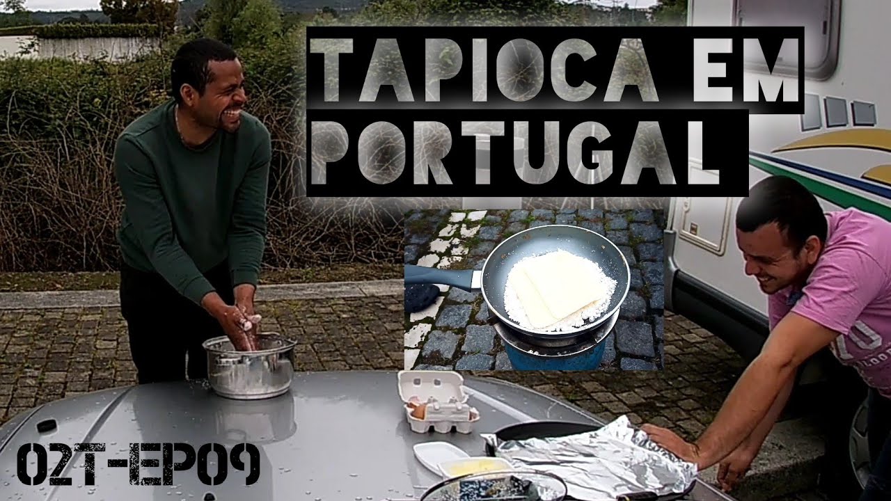 Tapioca em Portugal - T02EP09 - YouTube