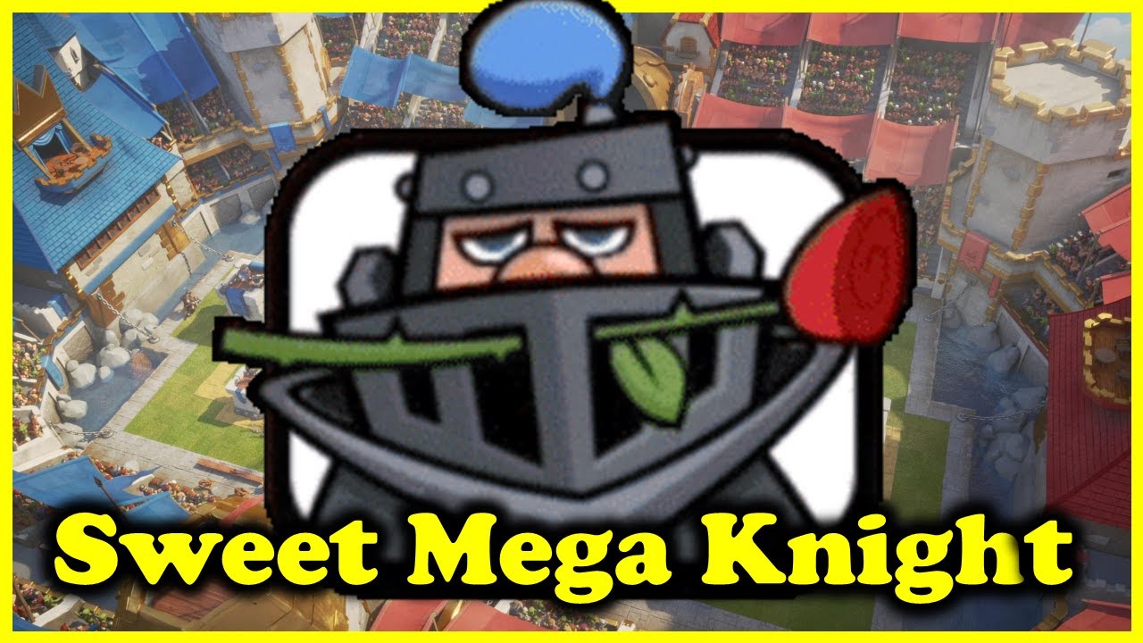 MEGA KNIGHT GAMEPLAYS - YouTube