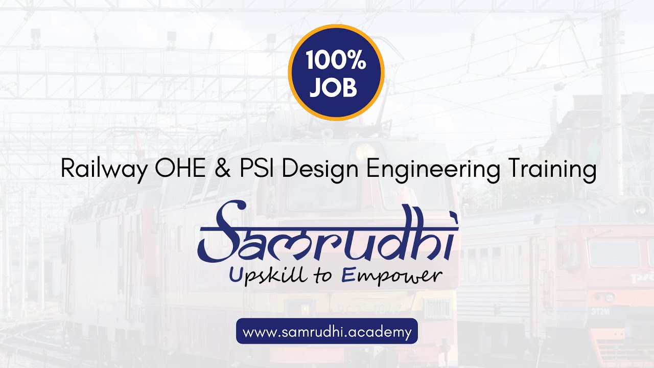 Railway OHE & PSI Design Engineering Training: 100% Job : Samrudhi ...