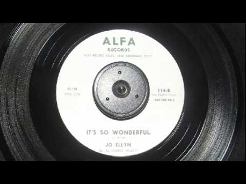 jo ellyn it's so wonderful - YouTube