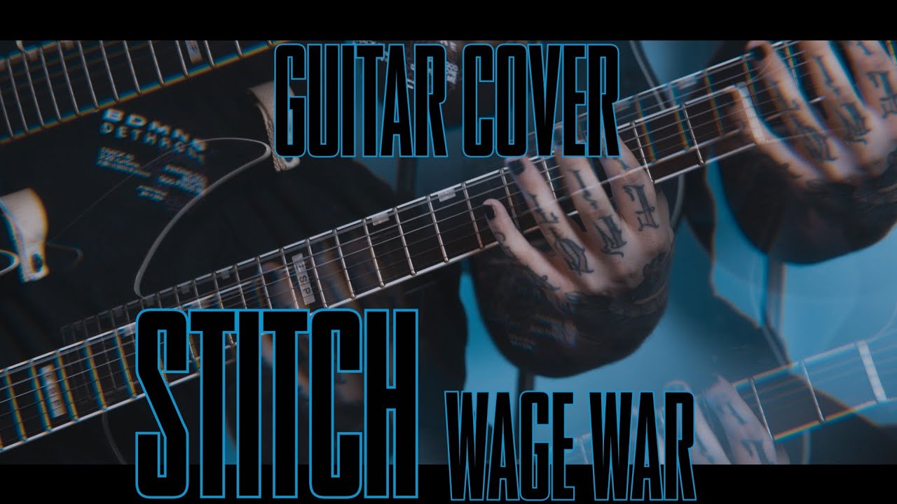 Stitch Wage War Guitar Cover - YouTube