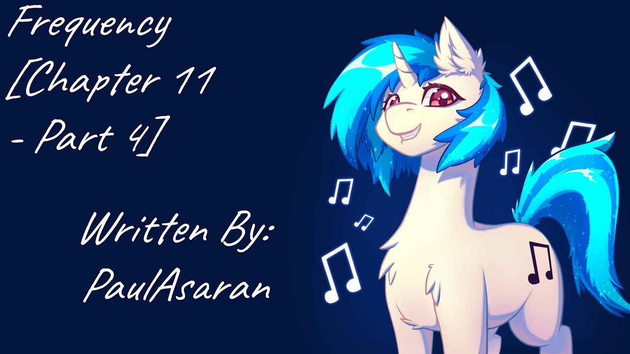 Frequency [Chapter 11 - Part 4] (Fanfic Reading - Romance MLP) - YouTube