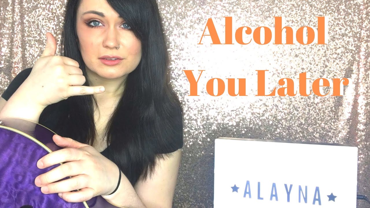 Alcohol You Later - Mitchell Tenpenny Cover by Alayna - YouTube