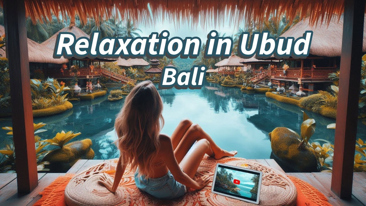 Relaxation in Ubud, Bali - YouTube