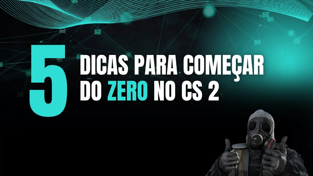 5 PASSOS PRA VOCÊ SAIR DO ZERO NO COUNTER STRIKE 2 - YouTube