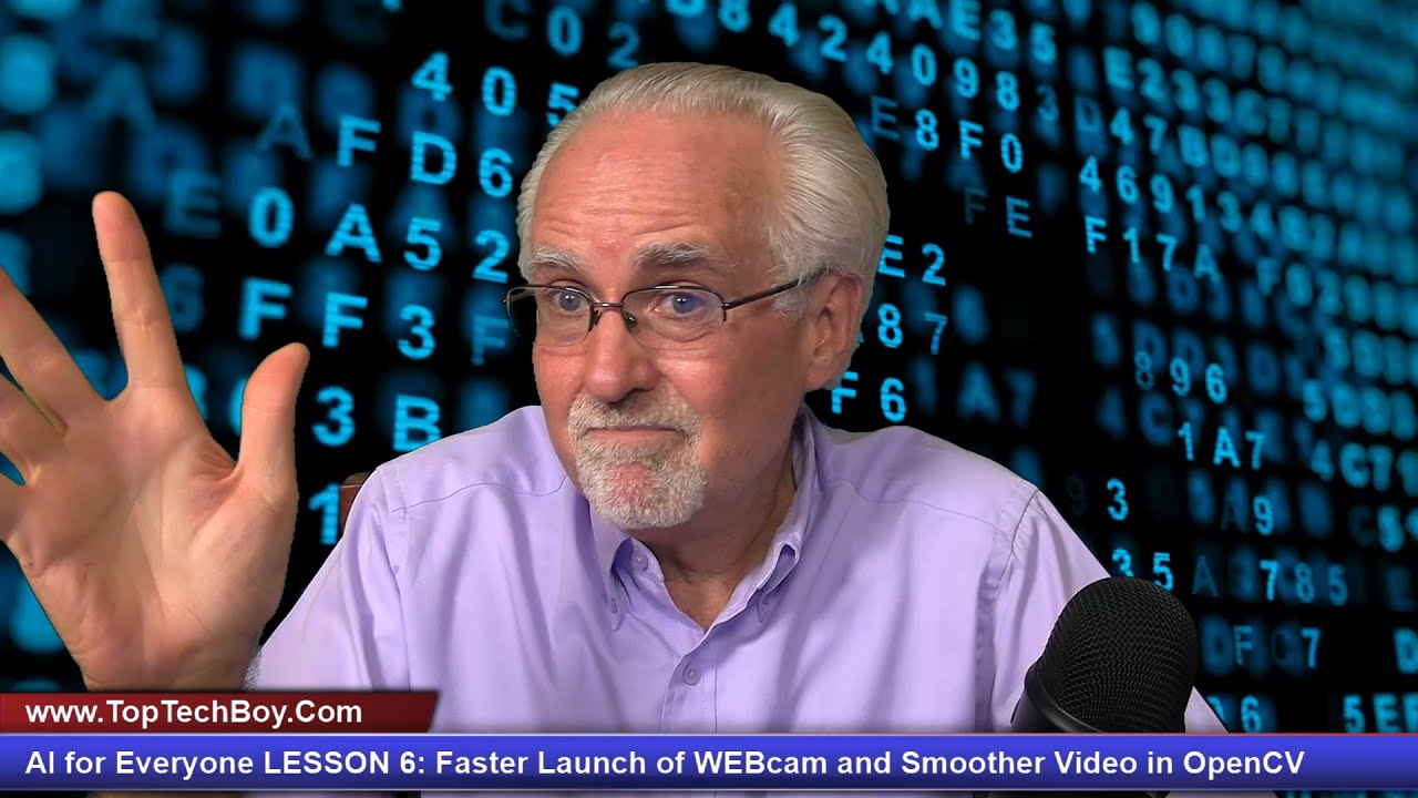 AI for Everyone LESSON 6: Faster Launch of WEBcam and Smoother Video in ...