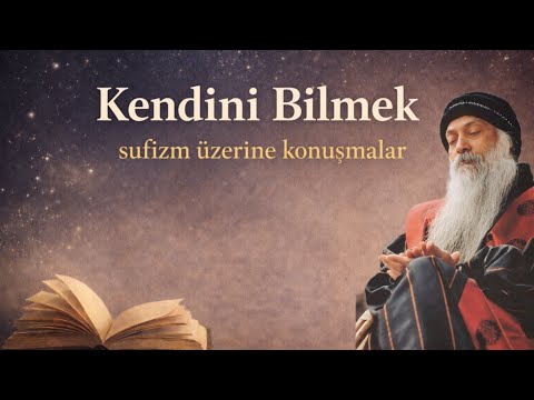 KENDİNİ BİLMEK OSHO